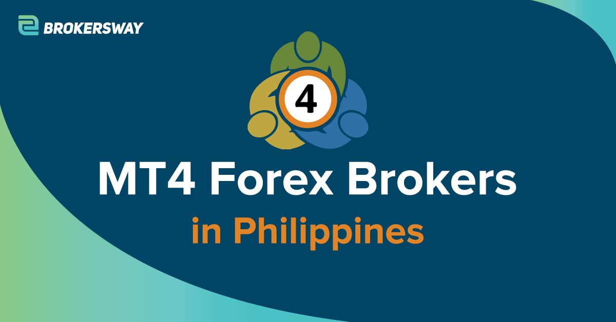 8 Best MetaTrader 4 (MT4) Forex Brokers In the Philippines 2025 - Brokersway