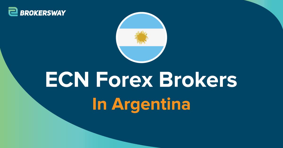 10 Best ECN Forex Brokers in Argentina 2025 - Brokersway
