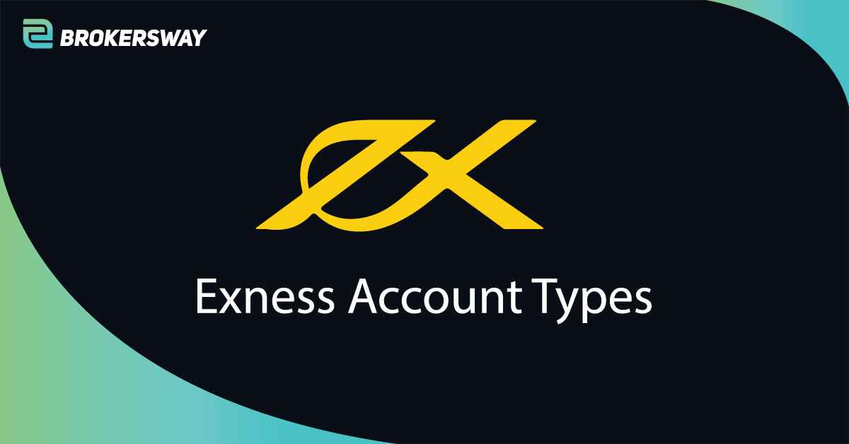 Exness account types 2025: Standard, Zero, Islamic, and More - Brokersway