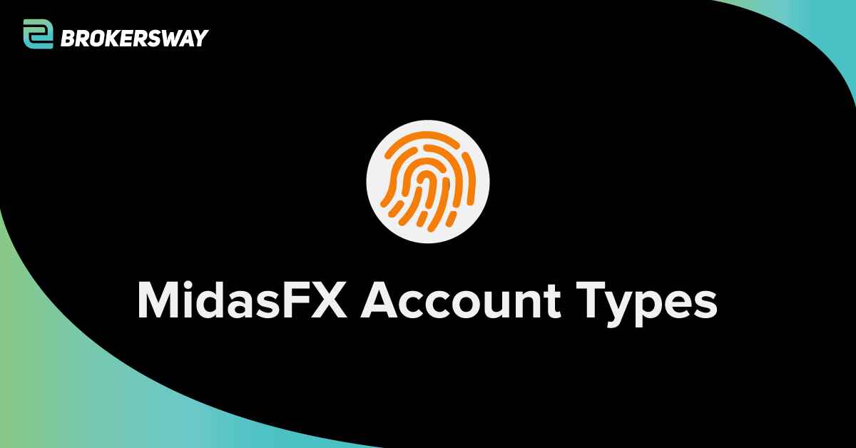 MidasFX Account Types: A Guide for Traders and Investors 2025 - Brokersway