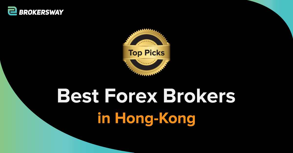 10 Best Forex Brokers in Hong Kong for 2025 - Brokersway
