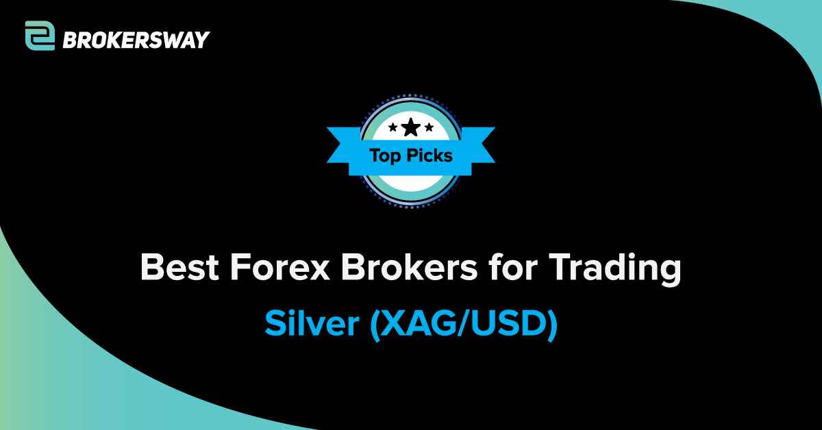 10 Best Forex Brokers for Trading Silver (XAG/USD) 2026 - Brokersway