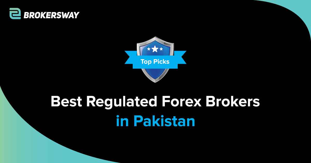 10 Regulated Forex Brokers in Pakistan 2025 - Brokersway
