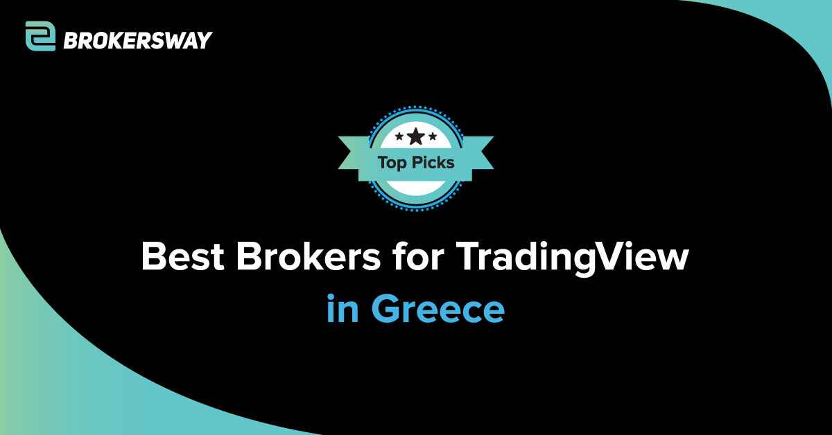 8 Best Brokers for TradingView In Greece 2025 - Brokersway