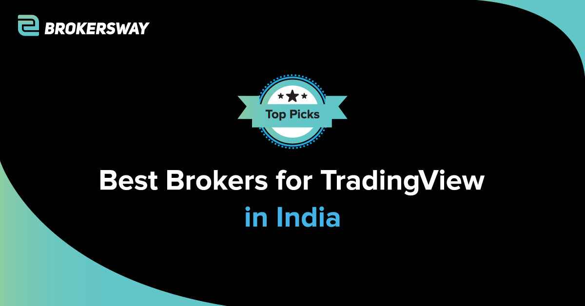 8 Best Brokers for TradingView In India 2025 - Brokersway