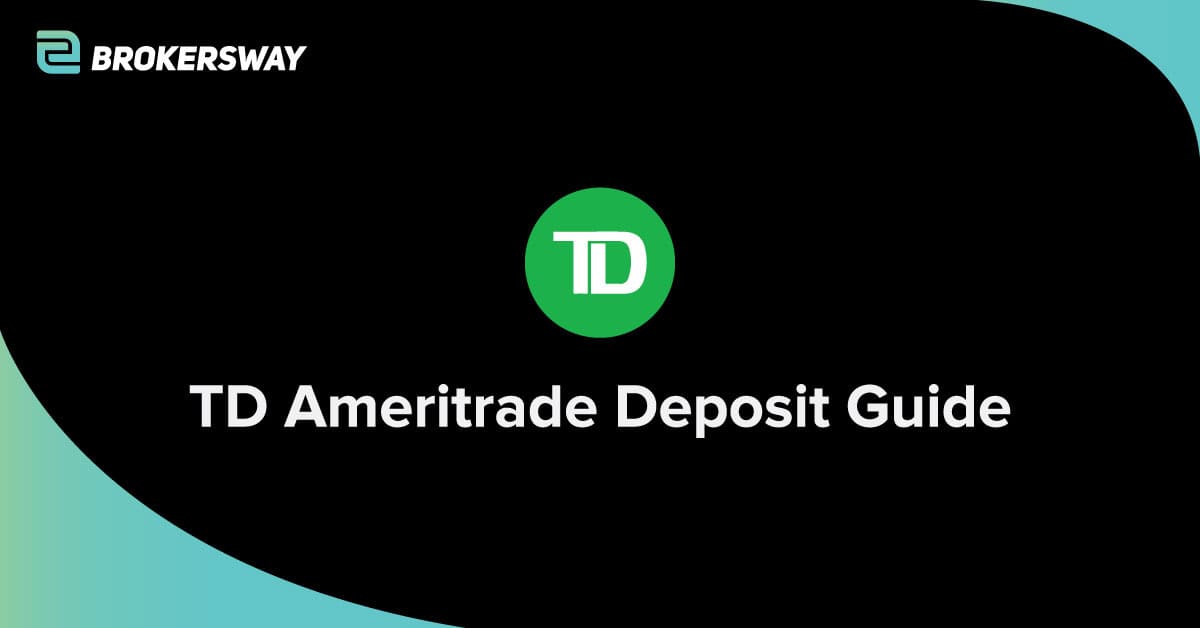 TD Ameritrade Deposit Guide 2025: Minimum Deposit, Methods, Fees and ...