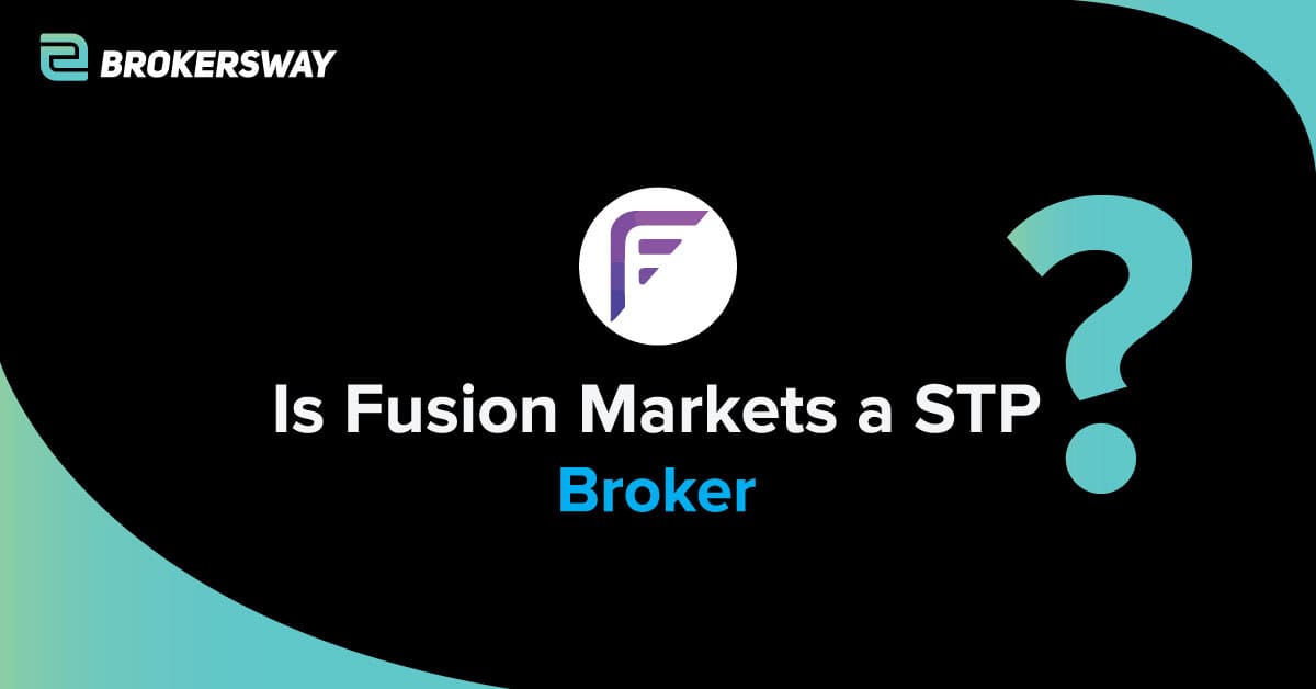 Fusion Markets STP - Brokersway