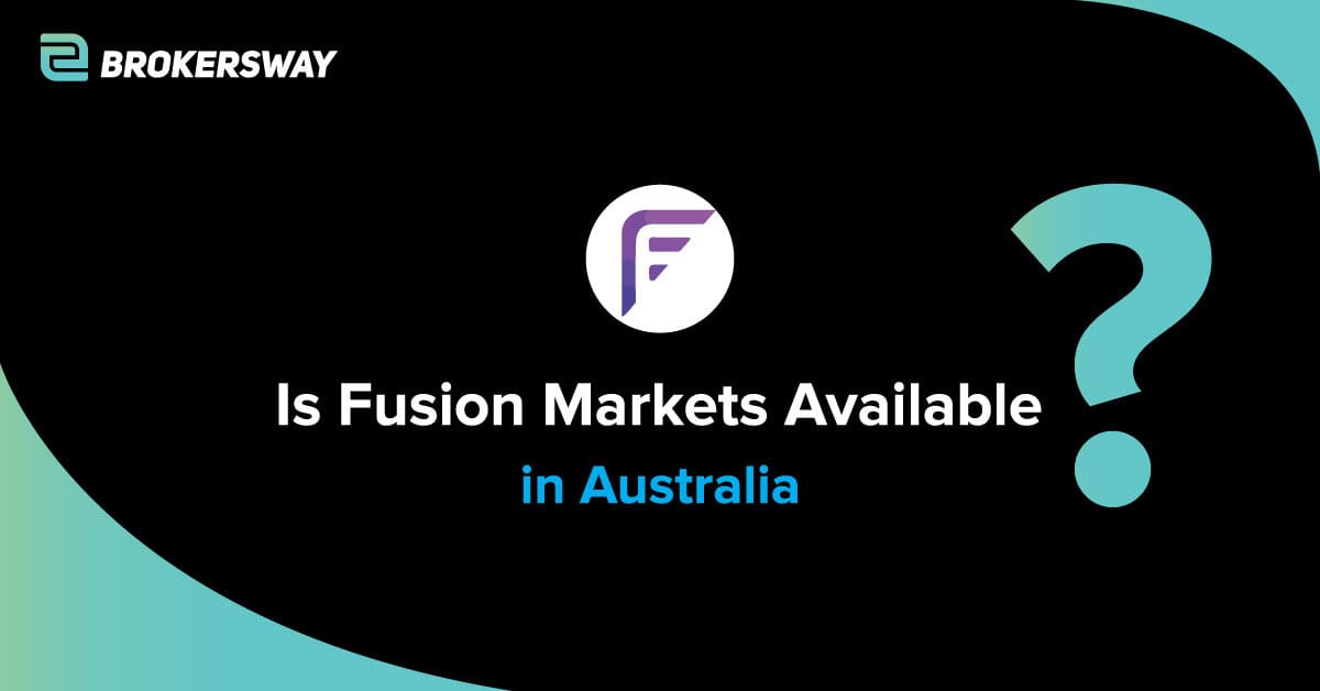 Fusion Markets in Australia 2025: Availability, Features, Fees, Pros ...