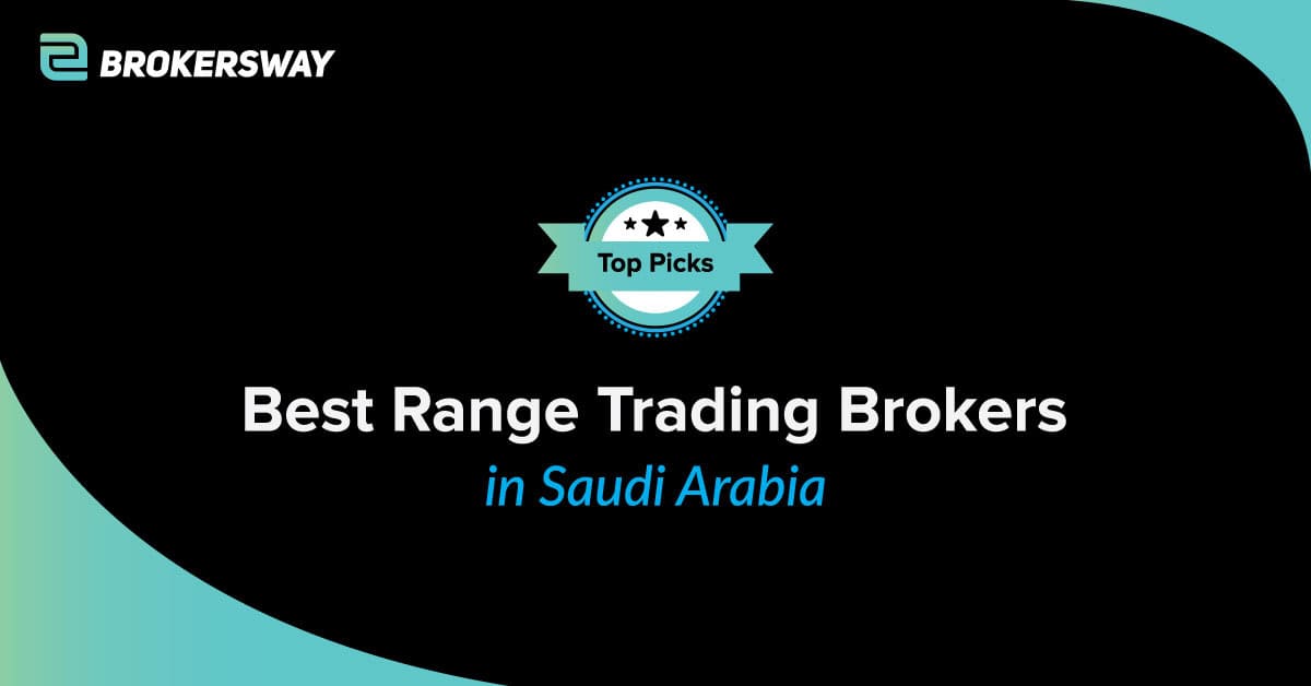 10 Best Range Trading Brokers in Saudi Arabia 2026 - Brokersway