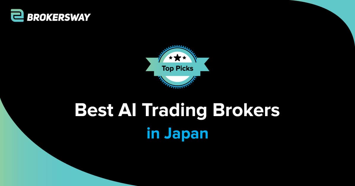 10 Best AI Trading Brokers in Japan 2026 - Brokersway