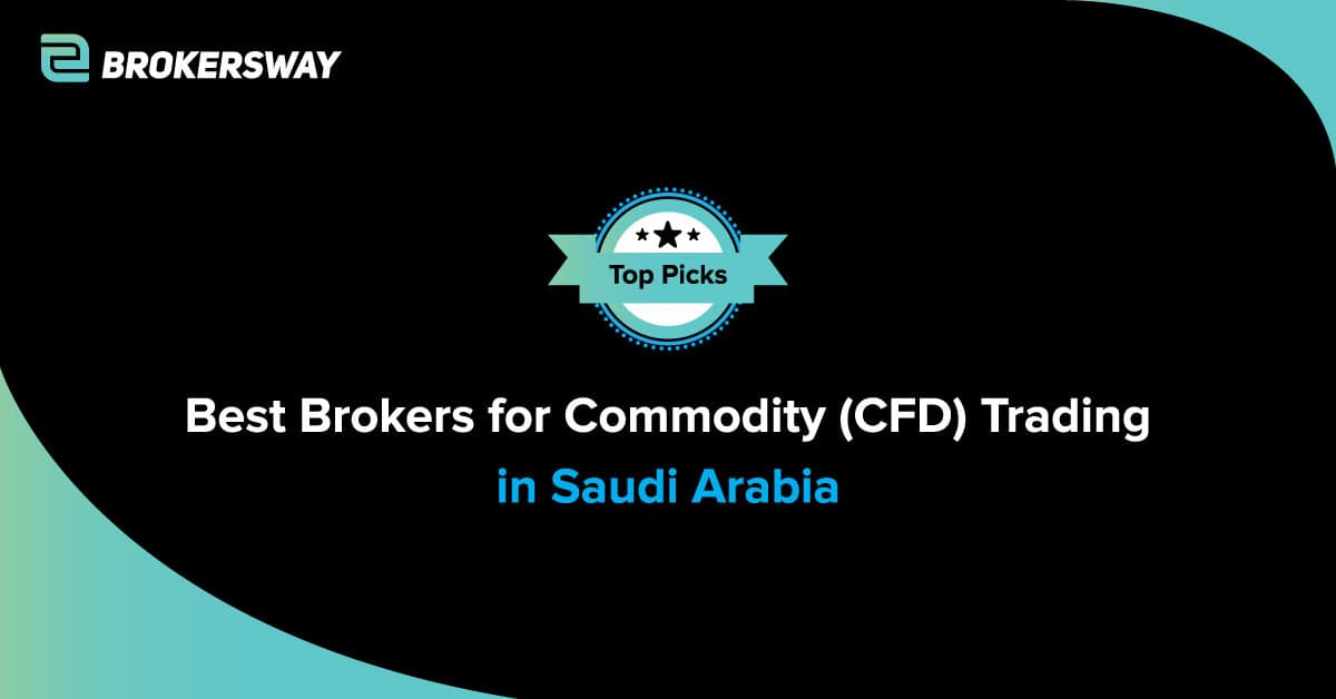 10 Best Brokers for Commodity (CFD) Trading in Saudi Arabia 2026 ...