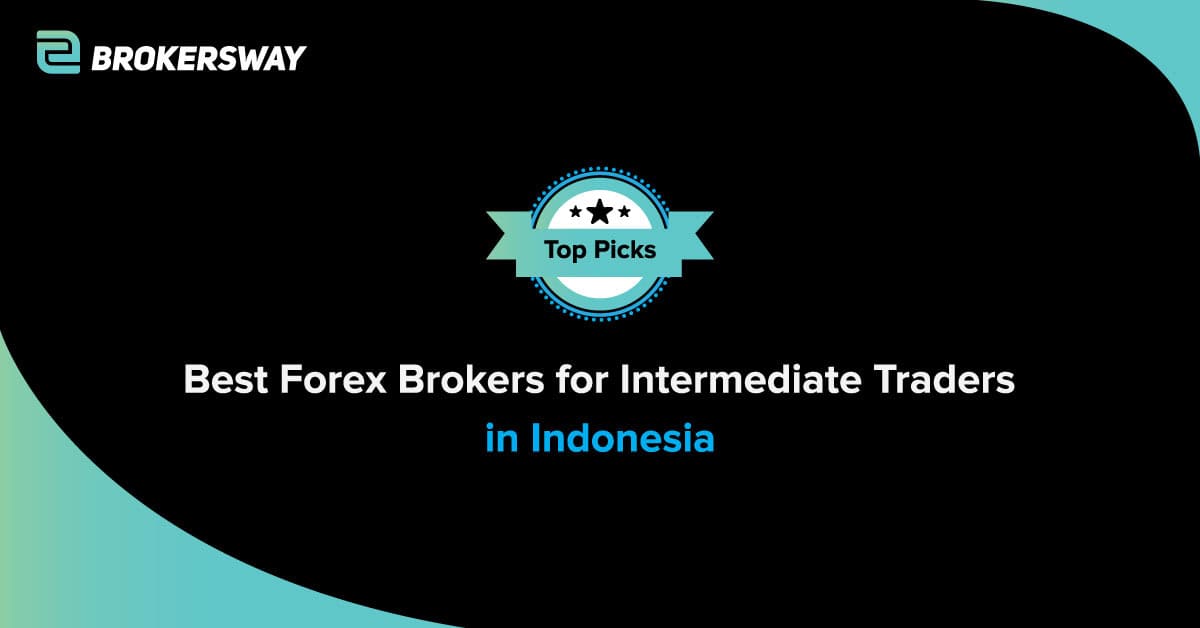 10 Best Forex Brokers for Intermediate Traders in Indonesia 2026 ...